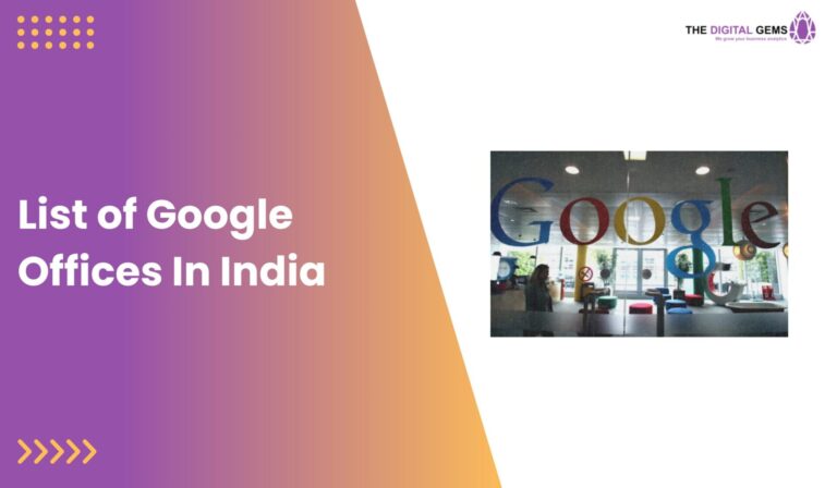 List of Google Offices in India- Locations, Key Functions and More ...