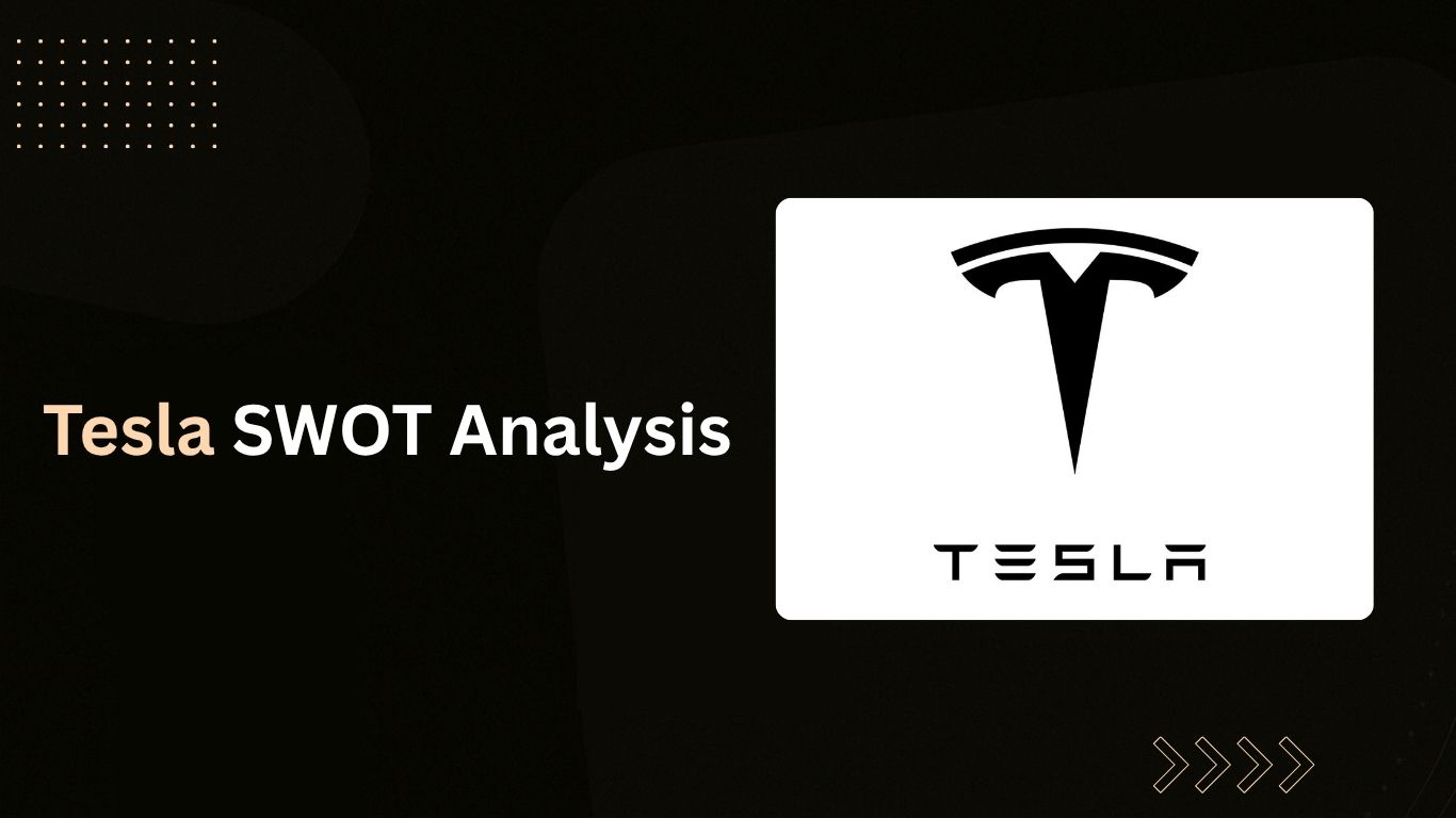 Tesla SWOT Analysis