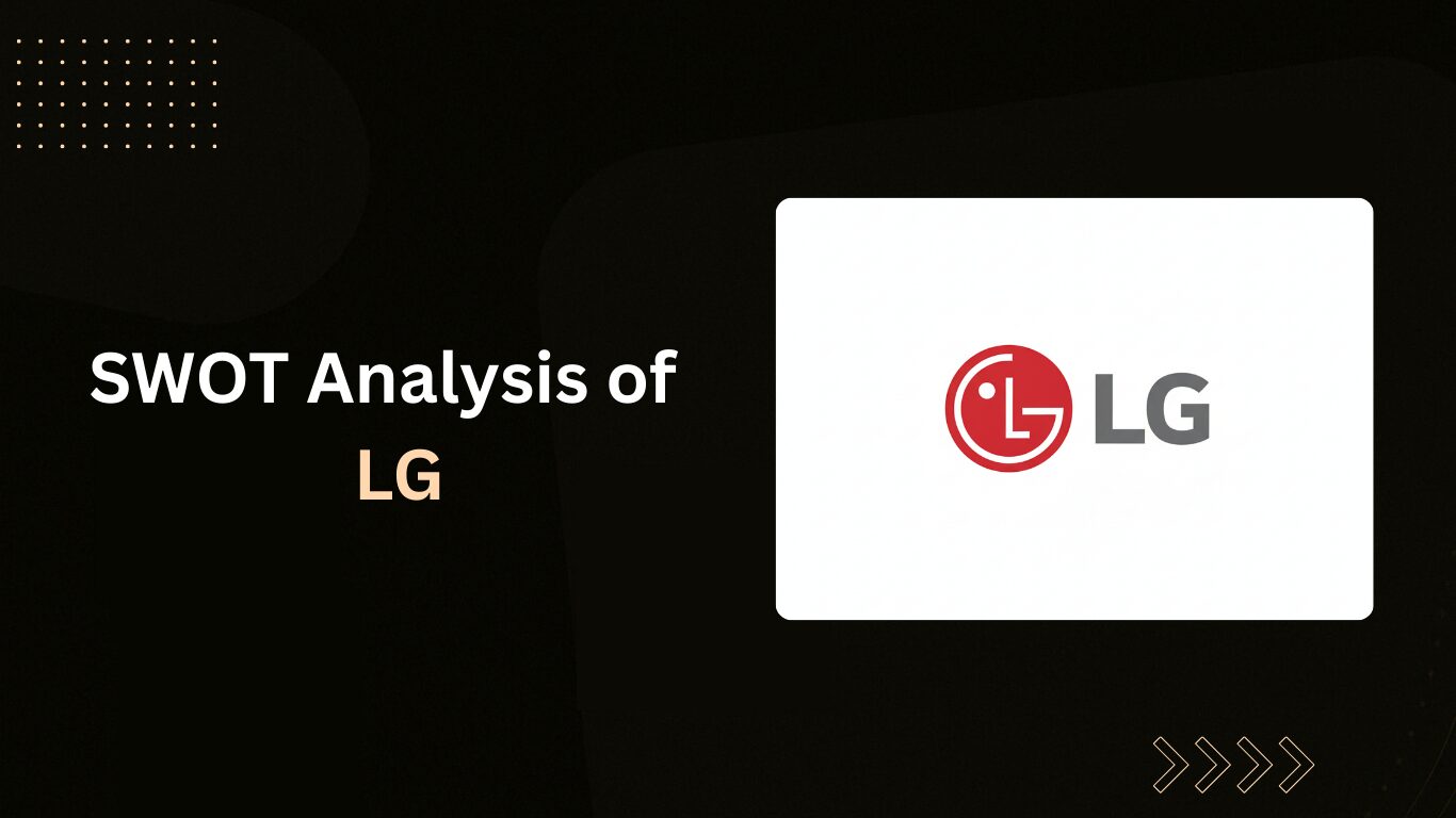 SWOT Analysis of LG - The Digital Gems